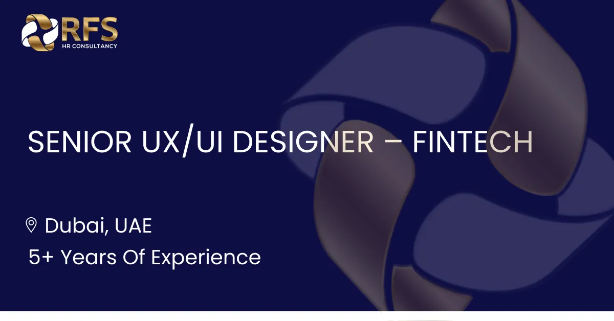 Senior UX/UI Designer – FinTech Jobs | RFS HR Consultancy